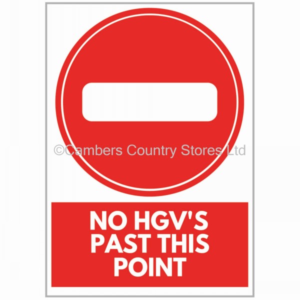 Agsigns Country Sign No HGV'S Past This Point | Cambers Country Store